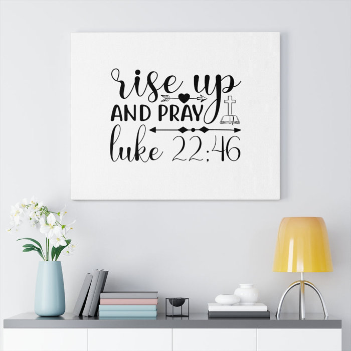 Trinx Rise Up And Pray Luke 22 46 Christian Wall Art Bible Verse Print